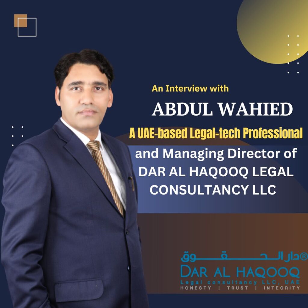 Read Success Story of Abdul Wahied, Senior Legal Consultant at Dar Al ...
